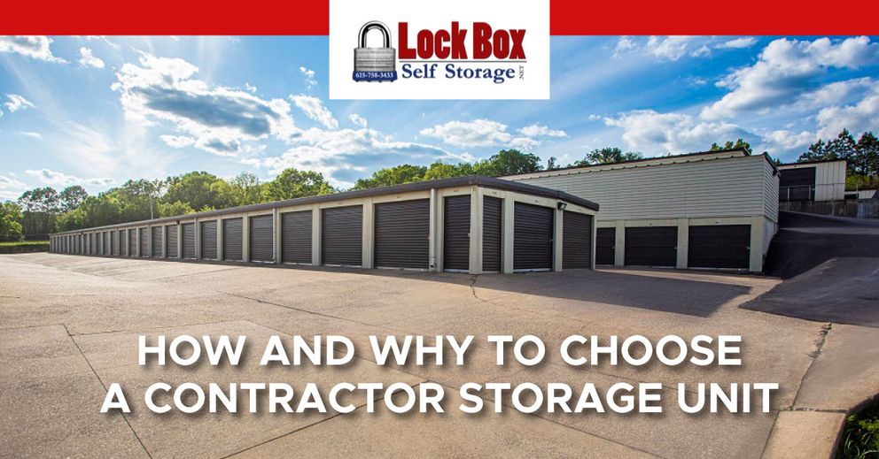 How and Why to Choose a Contractor Storage Unit | Lock Box Self Storage ...