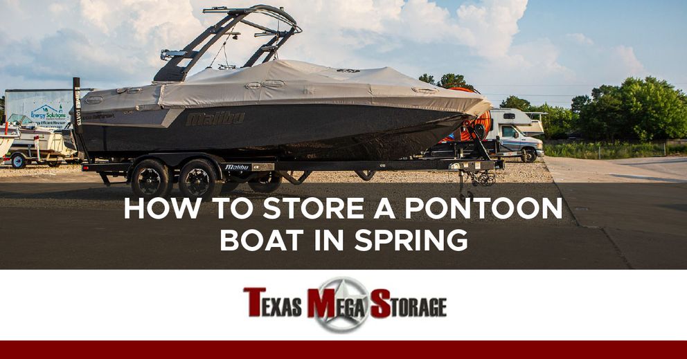How to Store a Pontoon Boat in Spring | Lock Box Self Storage/TMS Realty