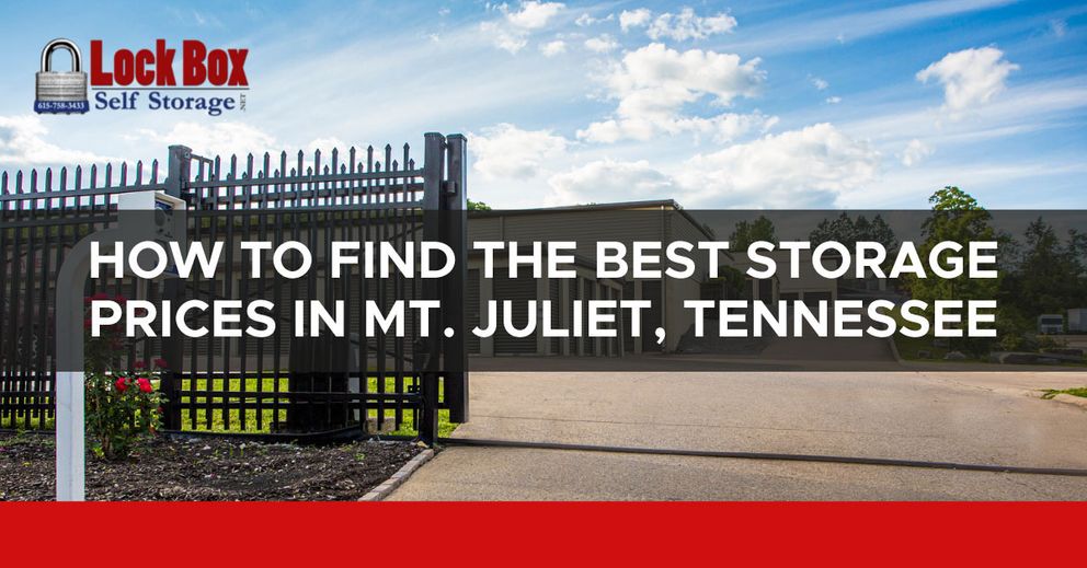 How To Find The Best Storage Prices in Mt. Juliet, Tennessee | Lock Box ...